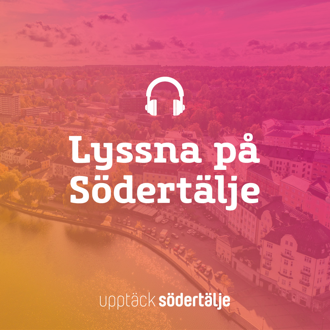 Lyssna på Södertälje - Destination södertälje